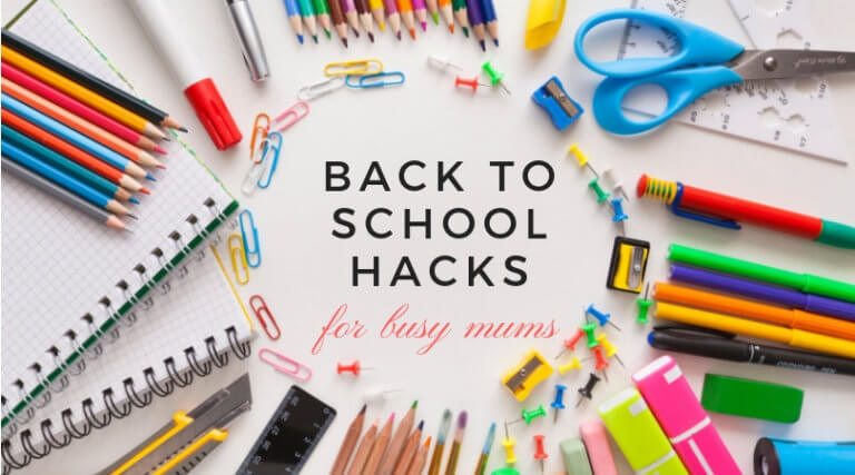 Back To School Hacks For Busy Mums Stuff Mums Like